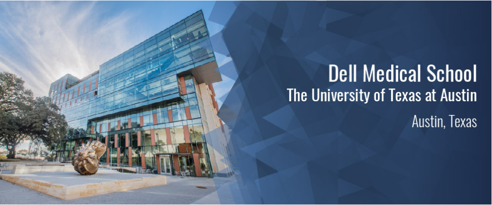 Dell Medical School at The University of Texas at Austin - National ...